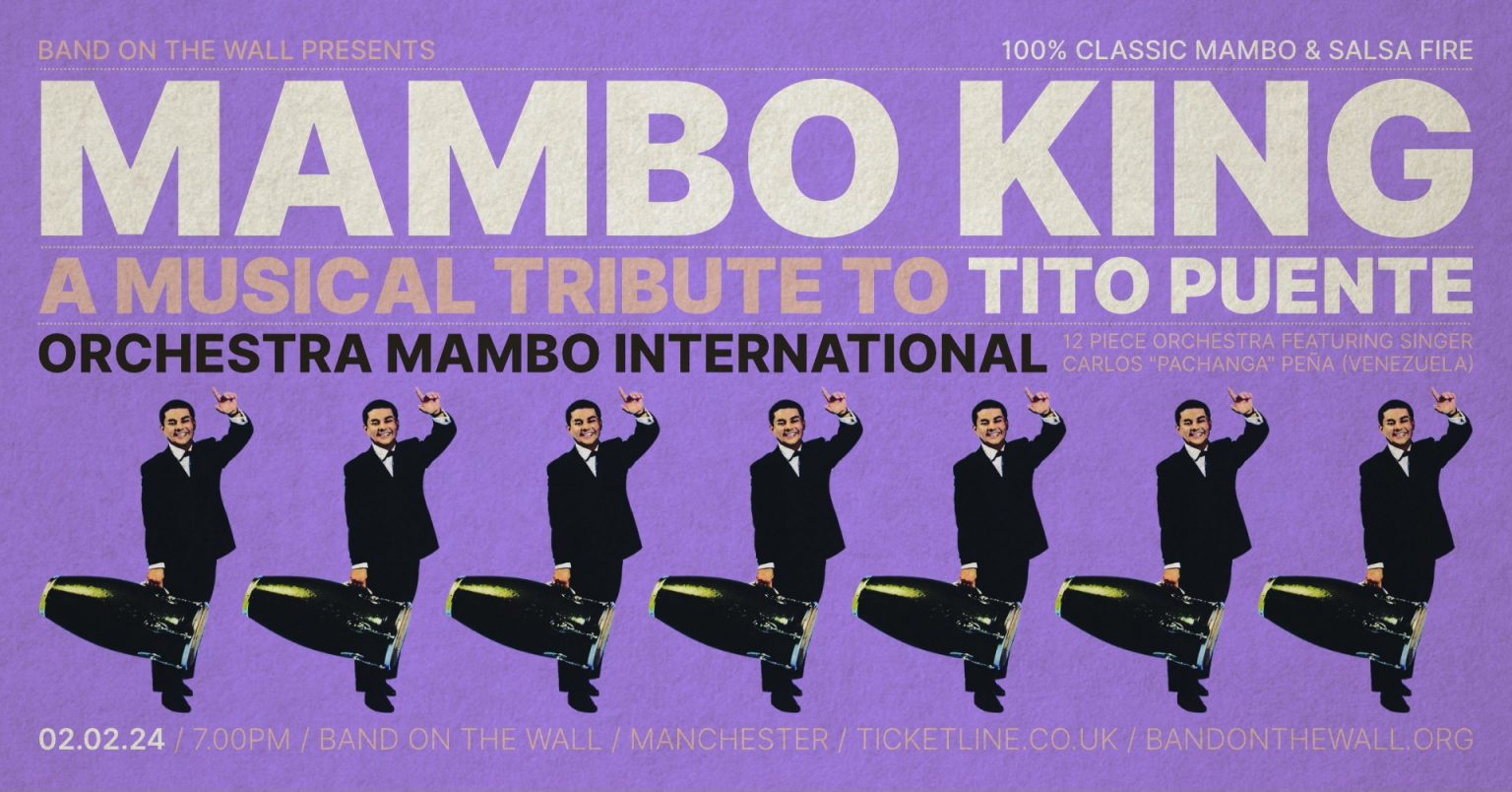 Orchestra Mambo International – Tito Puente Tribute / Band On The Wall ...