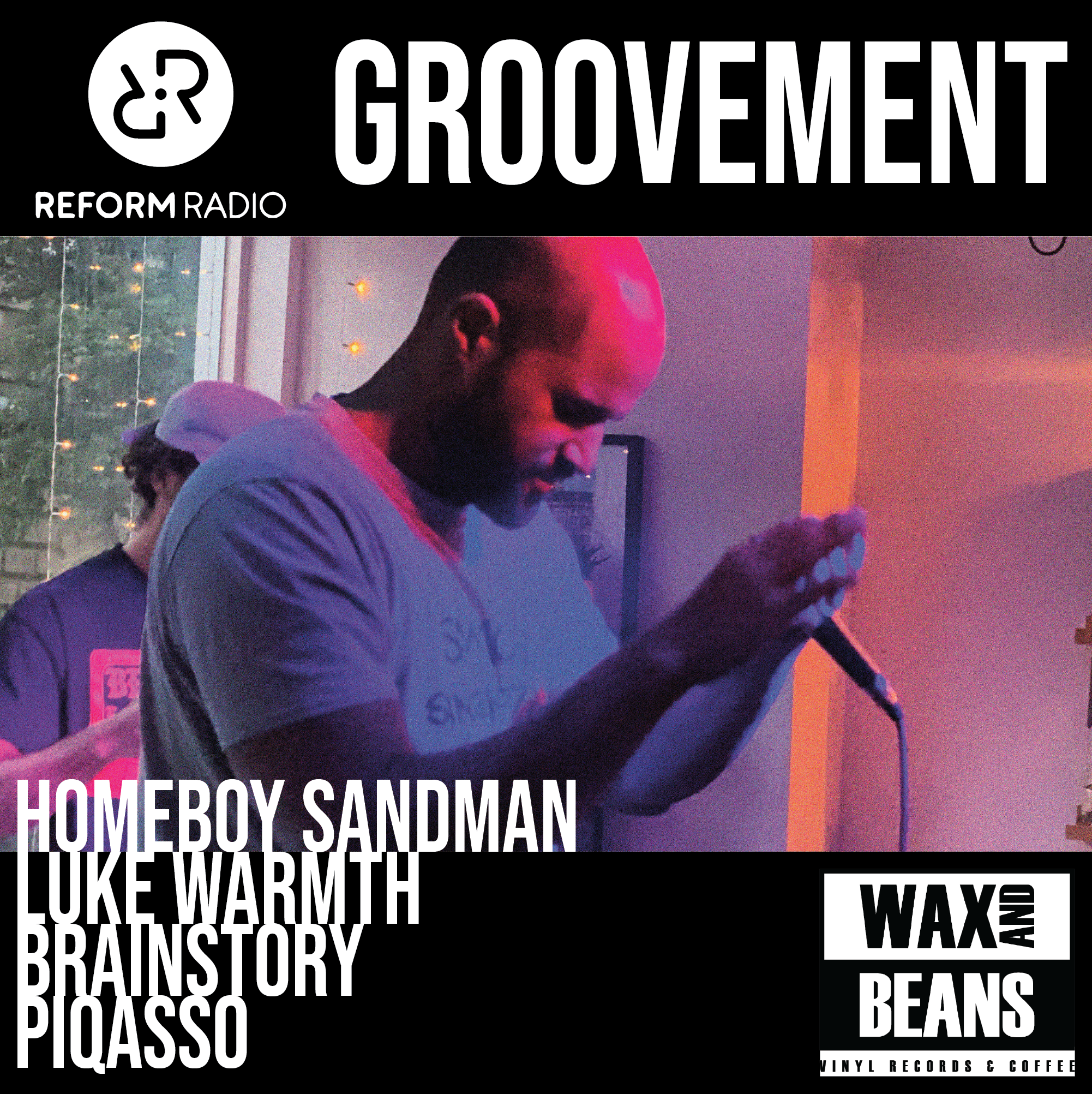 Groovement: Brainstory, Homeboy Sandman, Luke Warmth, Piqass0 [Reform ...